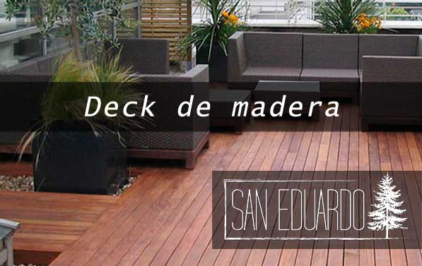 Deck de madera. Ejemplos, caracteristicas y Precios - Maderas San Eduardo